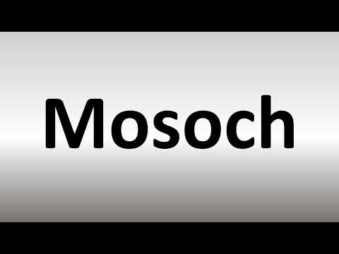 How to Pronounce Mosoch