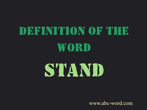Definition of the word "Stand"