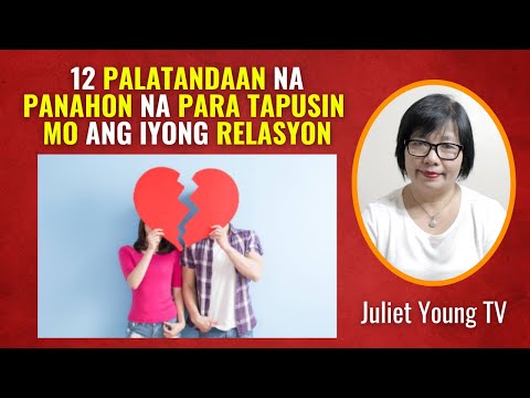 Signs para Tapusin ang Relasyon - JULIET YOUNG TV