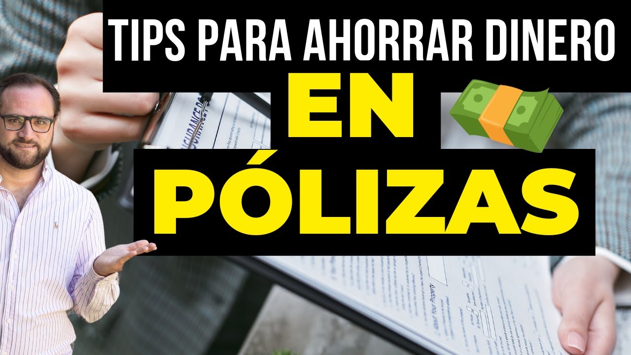 💰 💸 TIPS para ahorrar dinero en PÓLIZAS DE SEGUROS