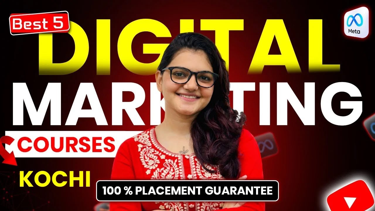 Top 5 Best Digital Marketing Courses Institutes in Kochi #digitalmarketinginstitute
