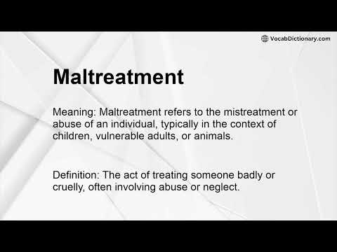 Maltreatment Meaning