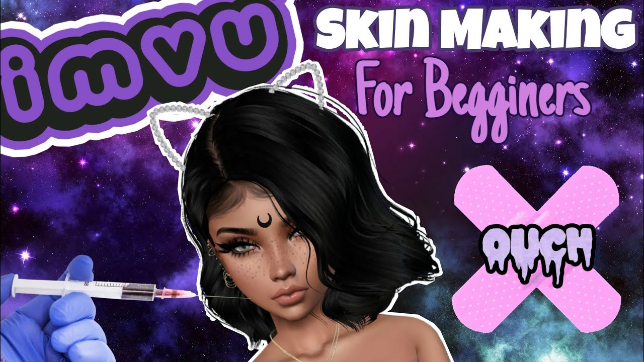 IMVU | Skin Making Tips for Beginners