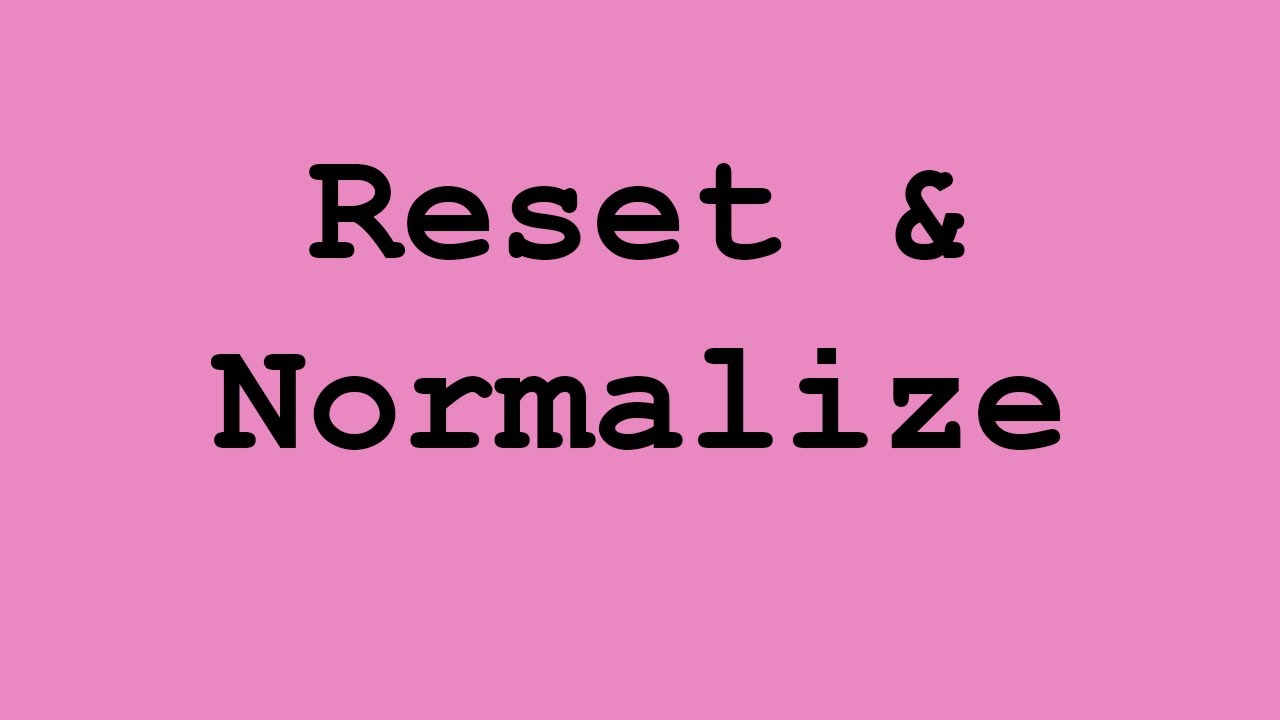 CSS Reset and Normalize CSS CDN file