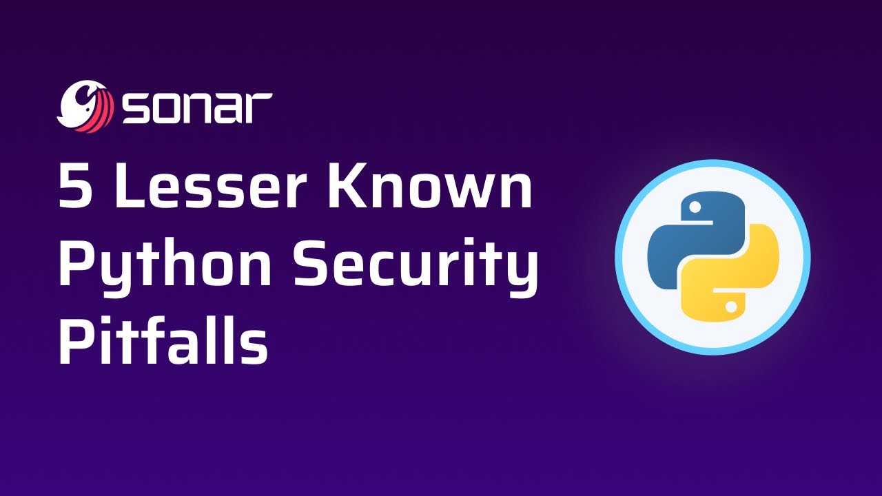5 Lesser Known Python Security Pitfalls