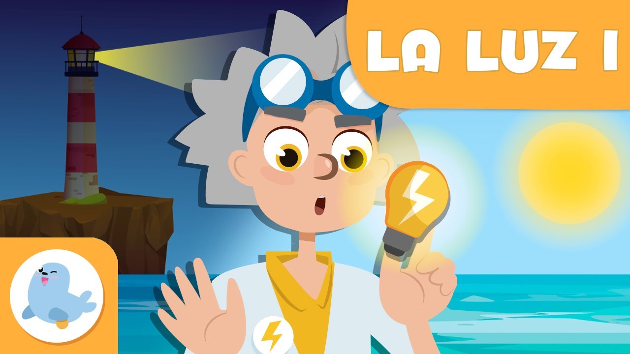 LA LUZ 💡 Ciencias para niños ⚡ Parte 1