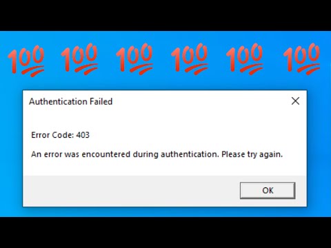 Roblox authentication failed error code 403 an error was encountered during authentication | 403