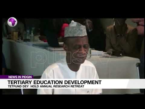 Tertiary Education Development: TETFUND Holds Annual Research Retreat
