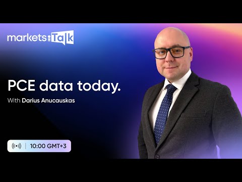 Weekly Wrap-up: Fed's favourite PCE is in focus today - MarketsTalk w. Darius Anucauskas Ep. 55