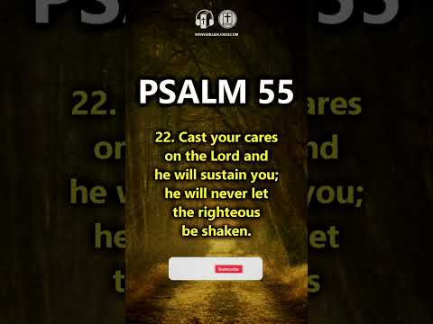 Psalm 55:22 | Bible Verse Of The Day (When you are afraid of the future)