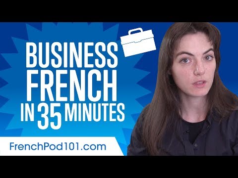 Learn French Business Language in 35 Minutes