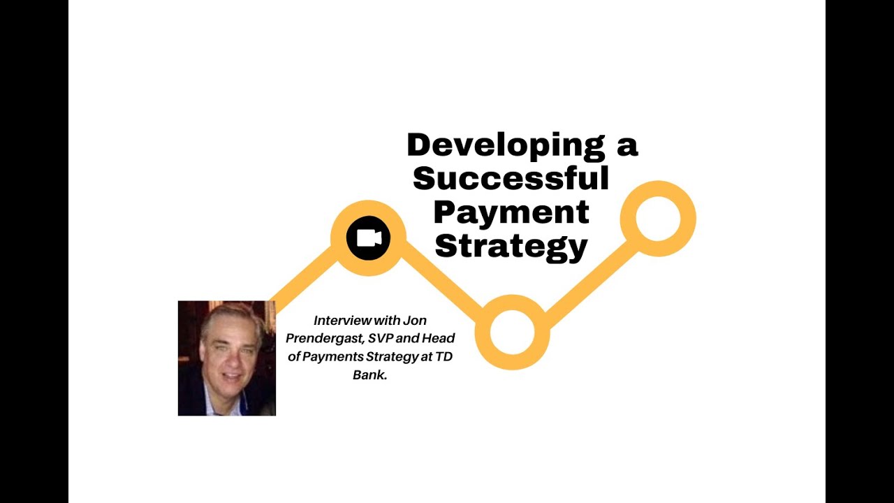 Developing a Successful Payment Strategy