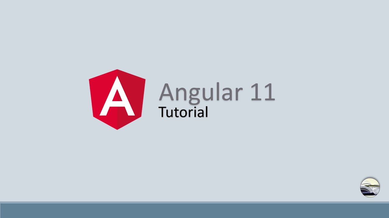Angular  11 Tutorial - 1 | Introduction | Getting Started Guide | First Application