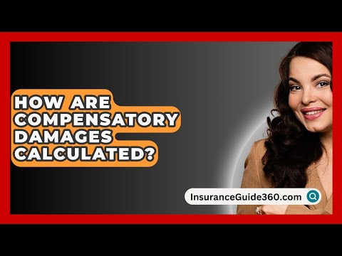 How Are Compensatory Damages Calculated? - InsuranceGuide360.com