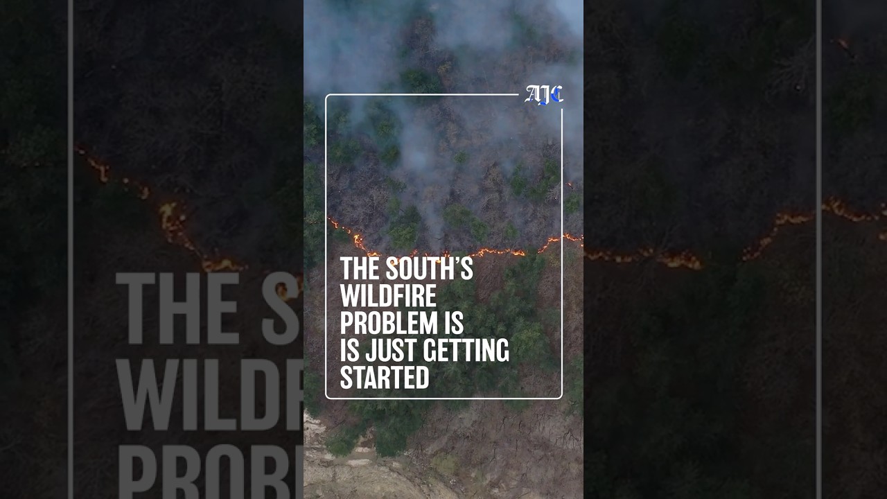Why the South's wildfire problem is much bigger than you expect