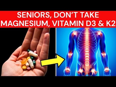 Warning! Seniors, Don’t Take Magnesium, Vitamin D3 & K2 until You Know This | Senior Health Tips