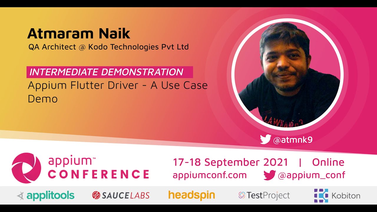 Appium Flutter Driver - A Use Case Demo by Atmaram Naik #AppiumConf2021