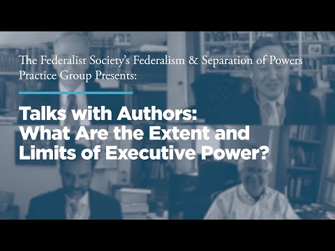 Talks with Authors: What Are the Extent and Limits of Executive Power?