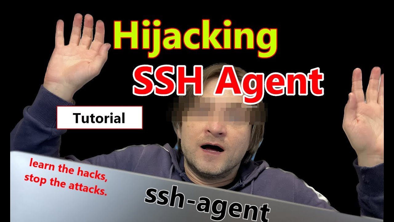 SSH Agent Hijacking - Hacking technique for Linux and macOS explained