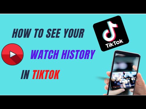 How to See Your Watch History in TikTok