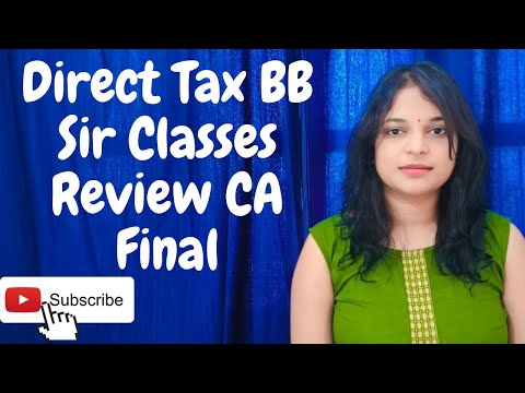 Direct Tax BB Sir Classes Review CA Final