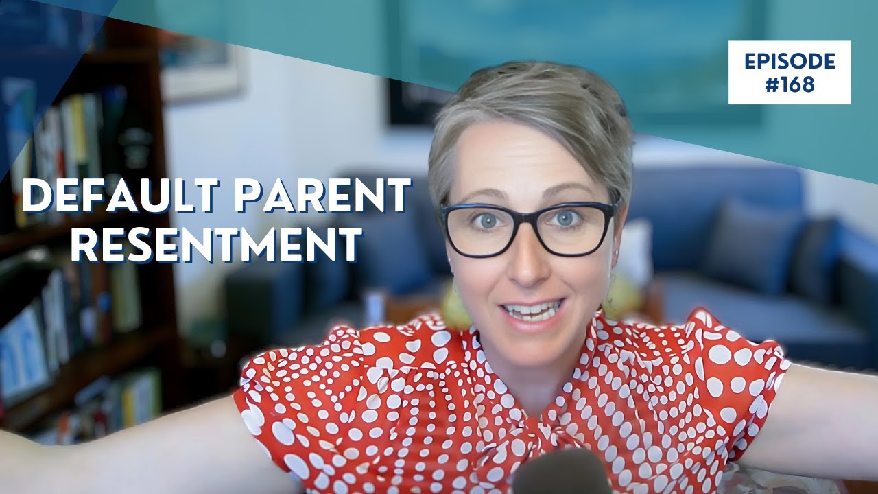 Default Parent Resentment