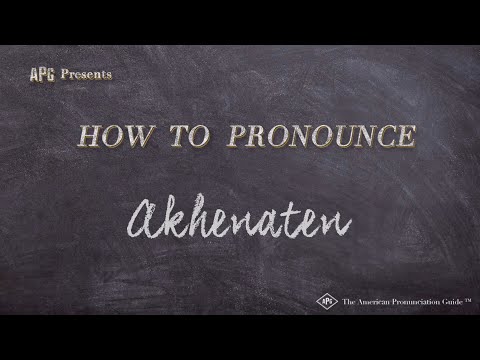 How to Pronounce Akhenaten (Real Life Examples!)