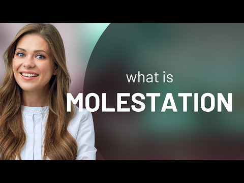 Molestation | what is MOLESTATION definition