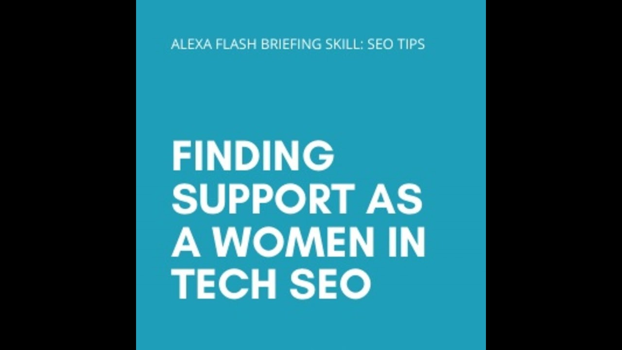 Episode 45: Finding support as a women in tech SEO