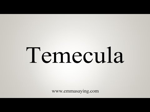 How To Say Temecula