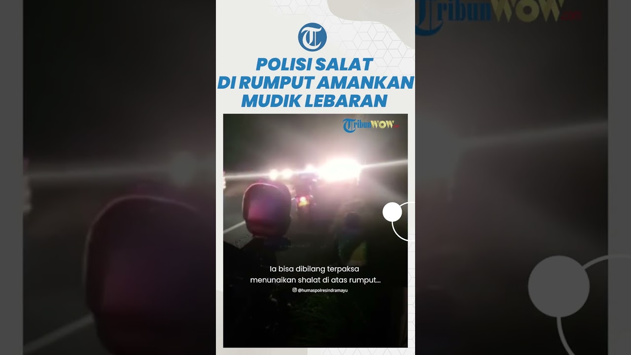 Viral Polisi Salat di Rumput Tuai Sorotan Netizen! demi Amankan Puncak Arus Mudik Lebaran di ...