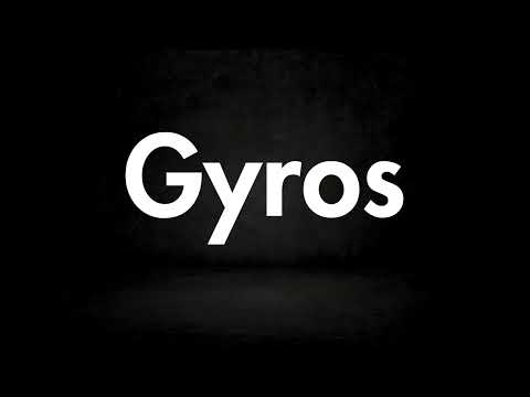 How to Pronounce Gyros (Greek Dish) Correctly