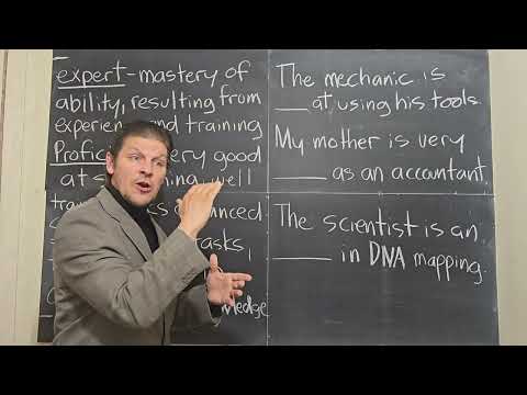 Learn The Difference Between Expert, Proficient And Skilled