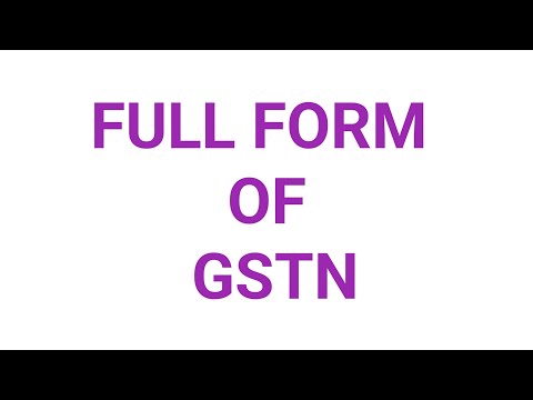 FULL FORM OF GSTN (PART-1814) // WHAT IS THE FULL FORM OF GSTN ?// GSTN FULL FORM