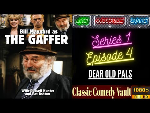 The Gaffer, Series 1, Episode 4, Dear Old Pals, Bill Maynard, HD