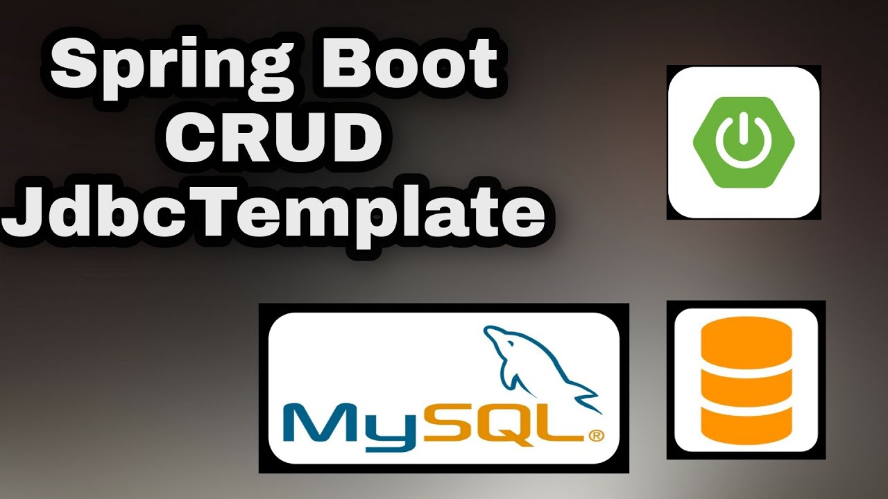 Spring Boot CRUD with jdbc template | CRUD | JdbcTemplate
