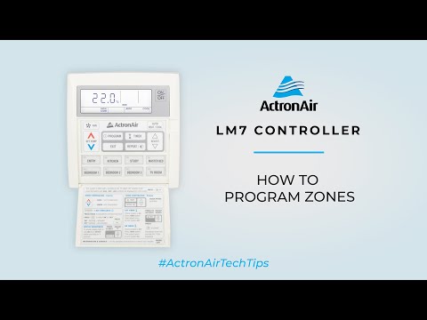 How to program zones on an ActronAir LM7 Series controller