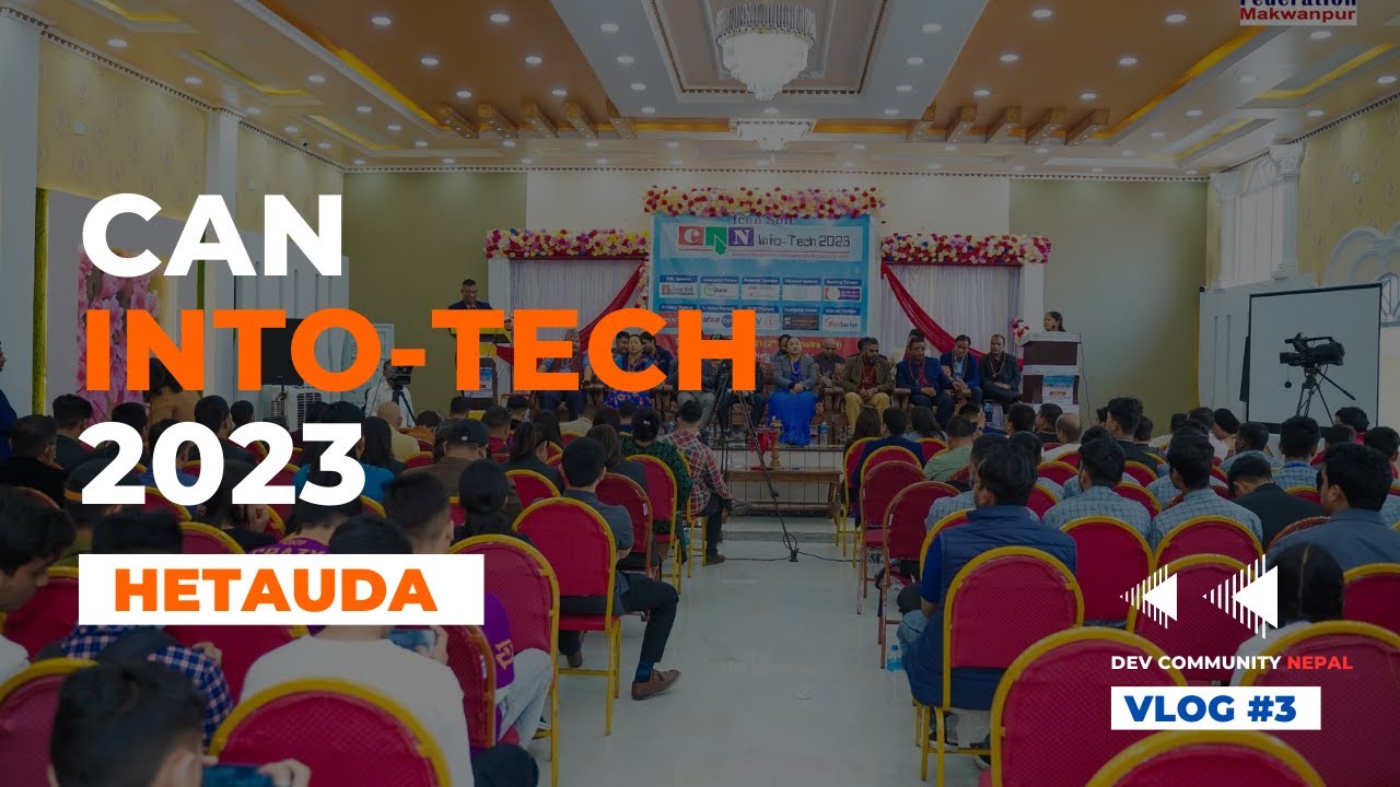 CAN Info-Tech 2023, Hetauda | DEV Community Nepal Vlogs