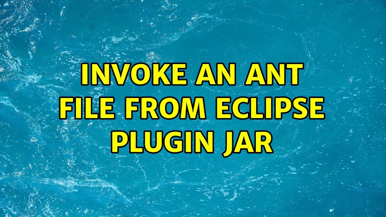 Invoke an ant file from eclipse plugin jar