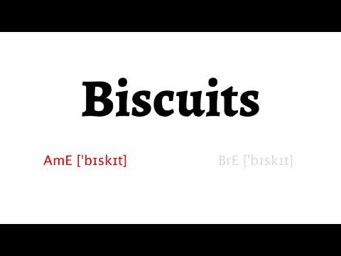 How to Pronounce biscuits in American English and British English