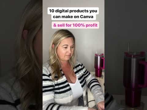 Side Hustle - 10 Canva products to make YOU 100% Profit