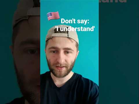 DON'T Say "I Understand" | ⛔️ Use These Alternatives Instead