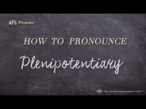 How to Pronounce Plenipotentiary (Real Life Examples!)