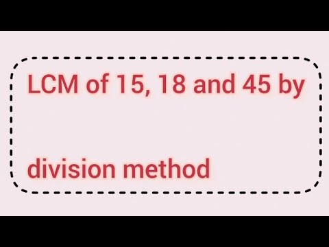 LCM of 15, 18 and 45 by division method | Learnmaths