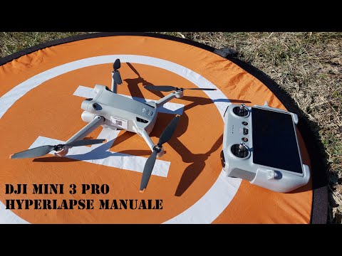 DJI Mini 3 Pro Hyperlapse manuale