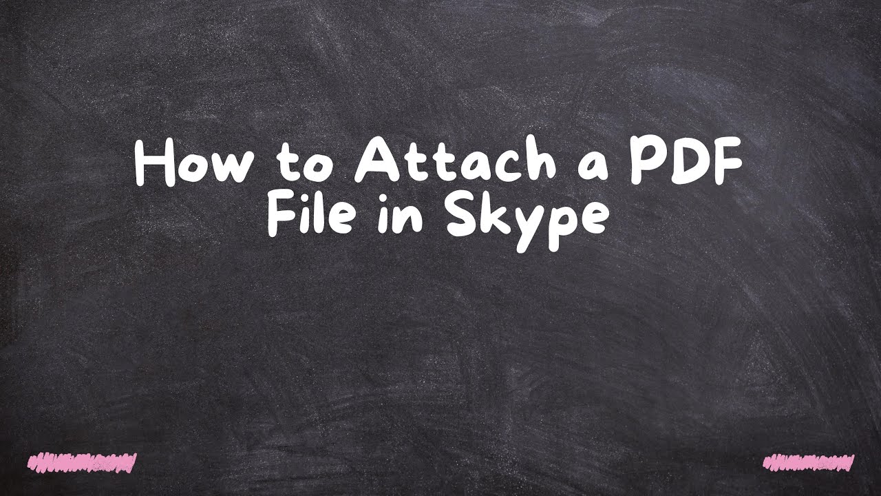 How to Attach a PDF File in Skype