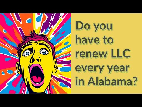 Do you have to renew LLC every year in Alabama?