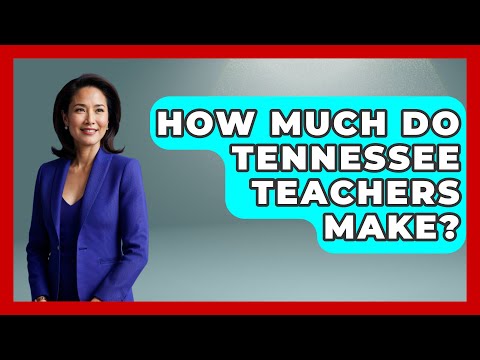 How Much Do Tennessee Teachers Make? - Childhood Education Zone