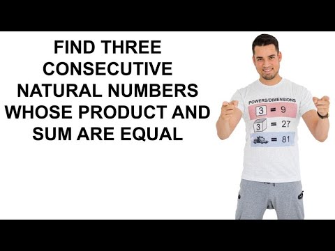 Find Three Consecutive Natural Numbers with Same Sum and Product!