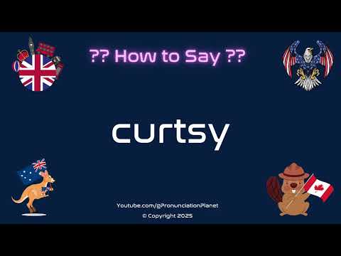 ๐๐คฒ How to Pronounce curtsy? (CORRECTLY) | Pronunciation Planet